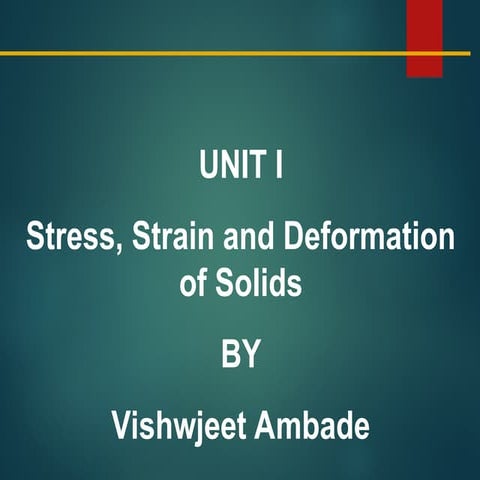 Stress, Strain and Deformation of Solids | PPT