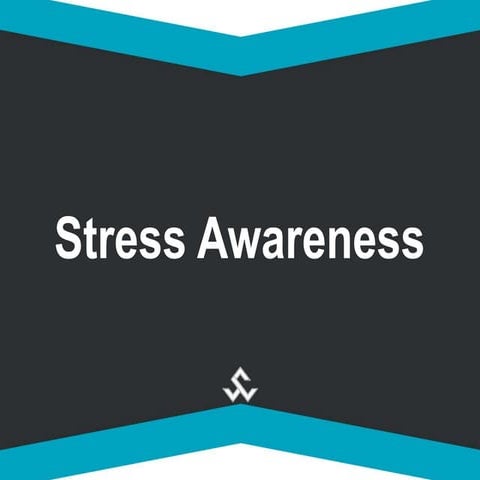 Stress awareness | PPTX