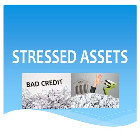 Stressed assets | PPTX