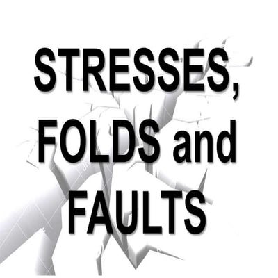 STRESSES, FOLDS AND FAULTS.pptx