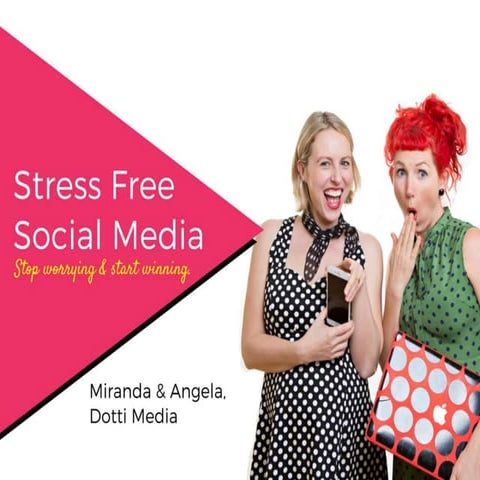 Stress Free Social Media | PPT