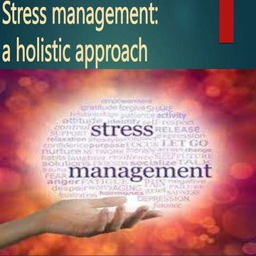 Stress management: an holistic approach on mental well being.pptx. | PPTX