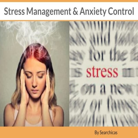 Stress management & anxiety control | PPT