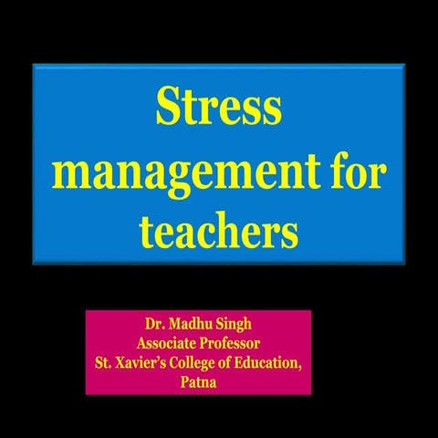 STRESS MANAGEMENT FOR TEACHERS.pptx
