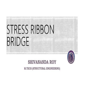 STRESS RIBBON BRIDGE | PPTX