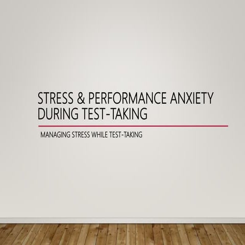 STRESS and Performance Anxiety During Test-Taking | PPTX