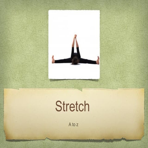 Stretch | PPT