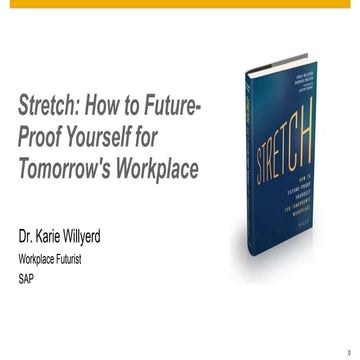 Stretch: How to FutureProof Yourself.pptx | Resume Writing and Advice | Job Search