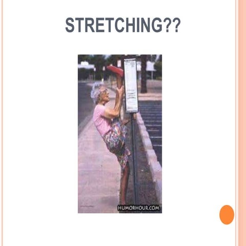 STRETCHING FOR IMPAIRED MOBILITY - Copy - Copy (1).pptx