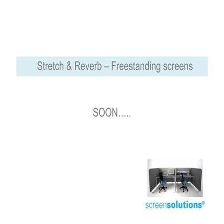 Stretch & Reverb Freestanding Screens | PDF