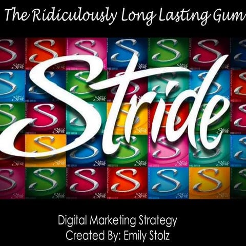 Stride Gum Digital Marketing Strategy | PPTX | Business | Business and ...