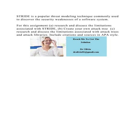 STRIDE is a popular threat modeling technique commonly used to disco ...