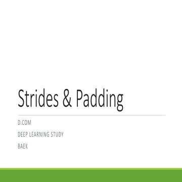 Strides n padding | PPTX