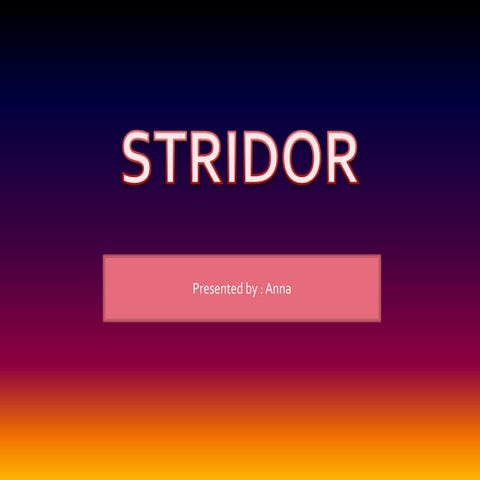 Stridor by Dr. Anna | PPTX