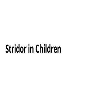Stridor ppt.pptx and disorders related to it | PPTX