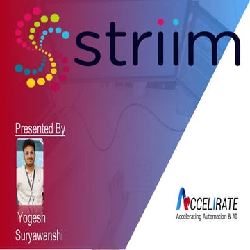 Striim_PPT yogesh.pptx