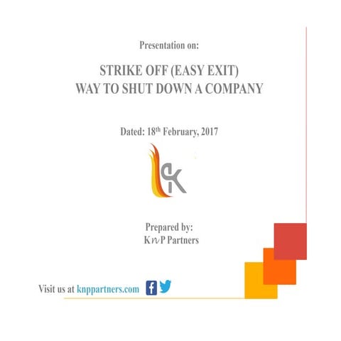 Strike off (easy exit) way to shut down a company (kn p partners) | PPT