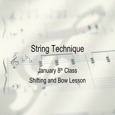 String Technique Shifting & Bow 1 8 08 | PPT
