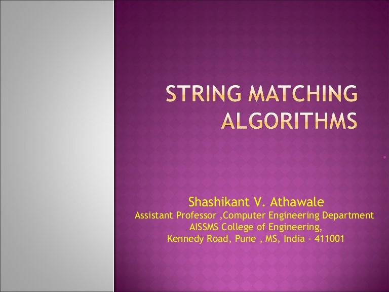 String matching algorithms String matching algorithms
