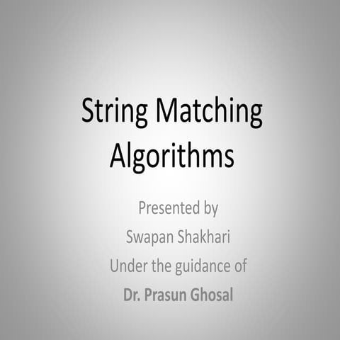 String Matching Algorithms Pattern Matching Pptx Programming 3974