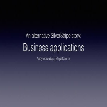 An alternative SilverStripe story: Business applications | PDF | Web Development | Internet