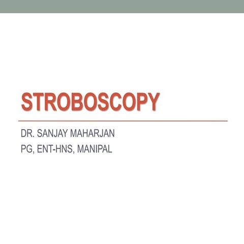 Stroboscopy | PPTX