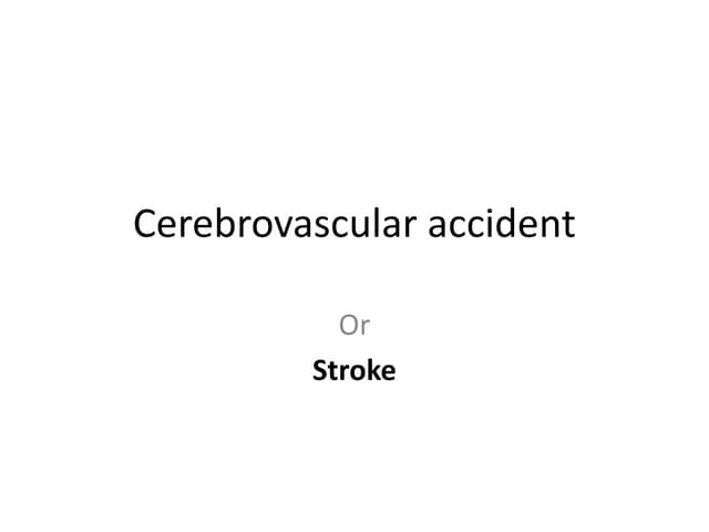CVA - Cerebrovascular Accident / Stroke | PPTX | Blood Disorders ...