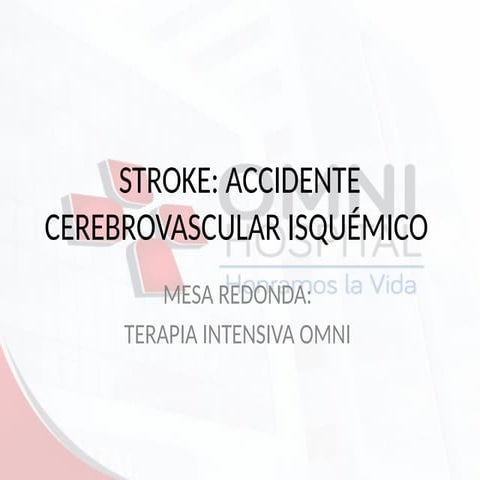 DIAPOSITIVAS SOBRE EVENTO CEREBRO VASCULAR ISQUEMICO | PPTX