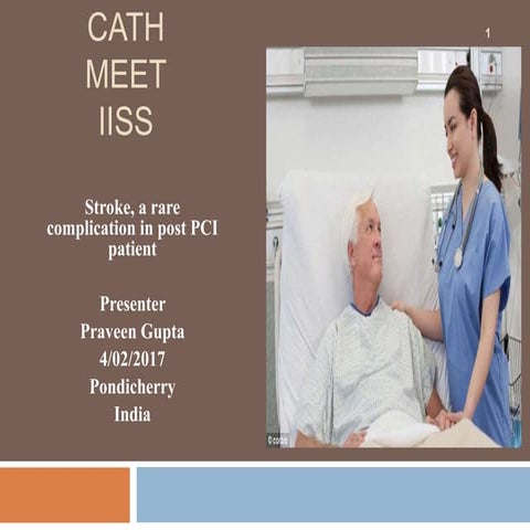 Stroke a rare complication in Post PCI patient | PPTX