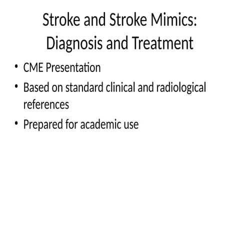 Stroke_and_Stroke_Mimics_CME_Presentation.pptx