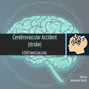 Comprehensive Case Study on Cerebrovascular Accident (Stroke ...