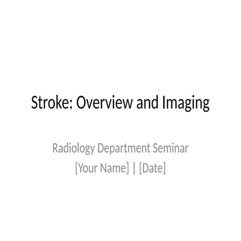 Stroke_Imaging_Presentation.pptx its problems | PPT