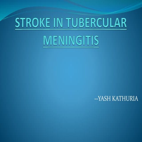 Stroke in tubercular meningitis | PPT