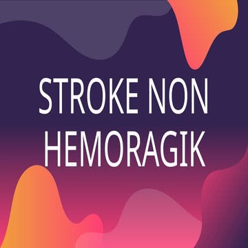 Tinjauan Pustaka STROKE NON HEMORAGIK.pptx