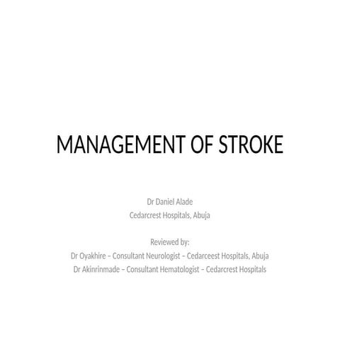 Stroke Presentation - Dr Daniel Alade.pptx