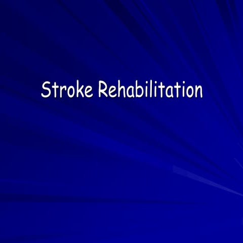 Stroke Rehabilitation | PPT