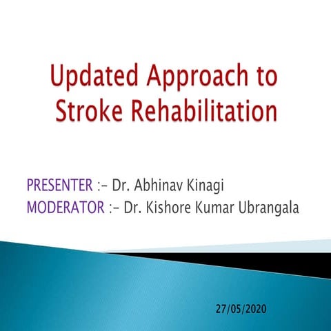 Stroke rehabilitation approach | PPTX