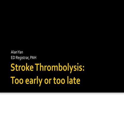 Stroke thrombolysis | PPTX