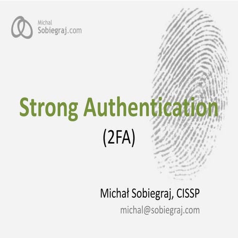 Strong Authentication (Michal Sobiegraj) | PDF | Internet for Beginners ...