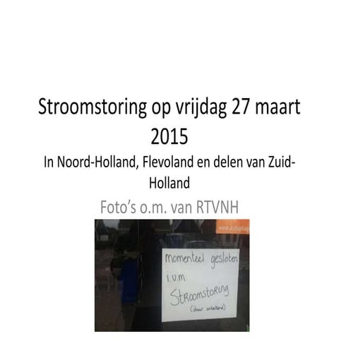 Stroomstoring op vrijdag 27 maart 2015 | PPTX