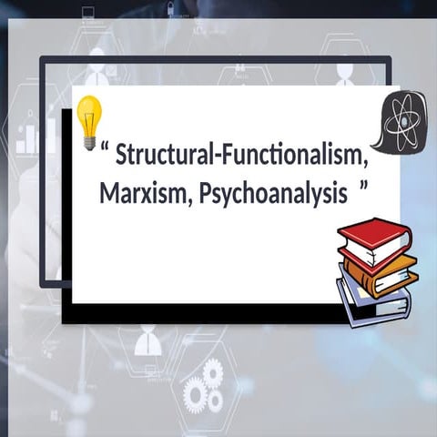 Structural-Functionalism-Marxism-Psychoanalysis.pptx