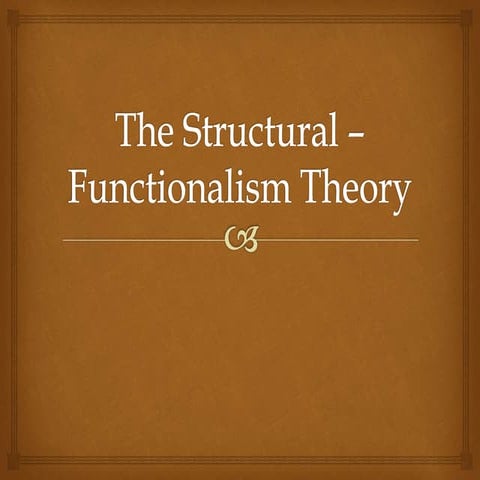 Structural Functionalism Theory Pptx Science