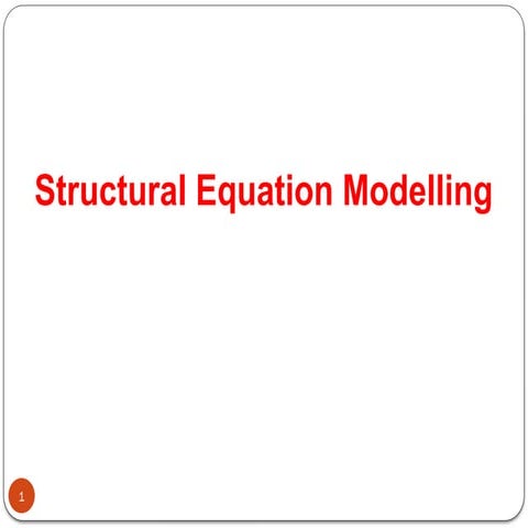 structural equation modelling.pptx for researchers | PPTX