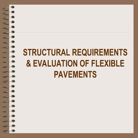 STRUCTURAL EVALUATION OF FLEXIBLE PAVEMENTS.ppt