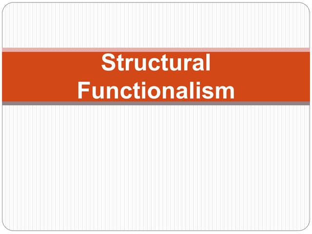 DISS - Approaches - Structural Functionalism | PPTX