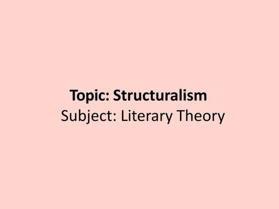 Literary Theory And Criticism Pt 2 Structuralism Ppt