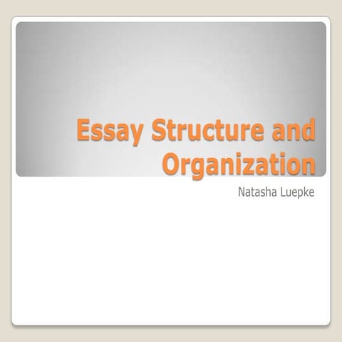 Essay Structure & Organization | PPTX