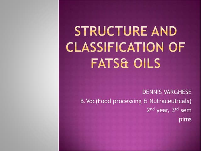Fats - Structure and Composition | PPTX