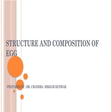 Lesson 6 Physical Structure and Composition of Egg | PPTX