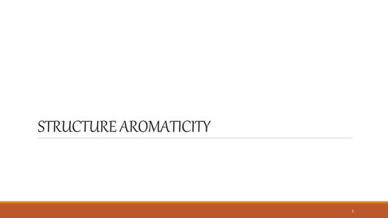 Aromaticity in benzenoid and non-benzenoid compunds | PPTX | Chemistry ...